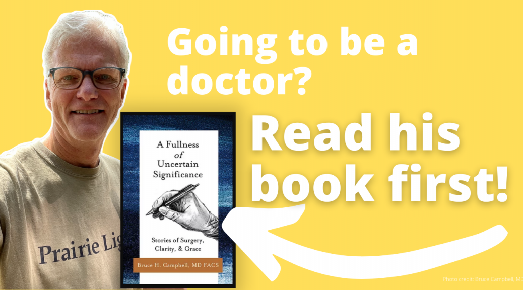 Dr. Bruce Campbell, and a Fullness of Uncertain Significance | The ...